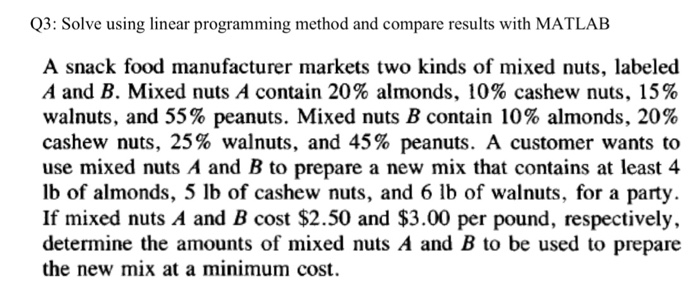 Solved Solve using linear programming method and compare | Chegg.com
