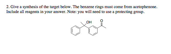 Solved 2. Give a synthesis of the target below. The benzene | Chegg.com