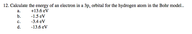 Solved 12 Calculate The Energy Of An Electron In A 3p