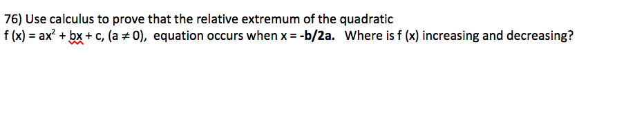 Solved Use calculus to prove that the relative extremum of | Chegg.com