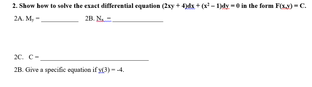 Solved 2. Show how to solve the exact differential equation | Chegg.com