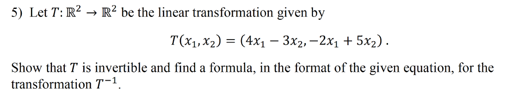 Solved 5) Let T: R2 → R2 be the linear transformation given | Chegg.com