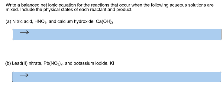 Solved Write a balanced net ionic equation for the reactions | Chegg.com