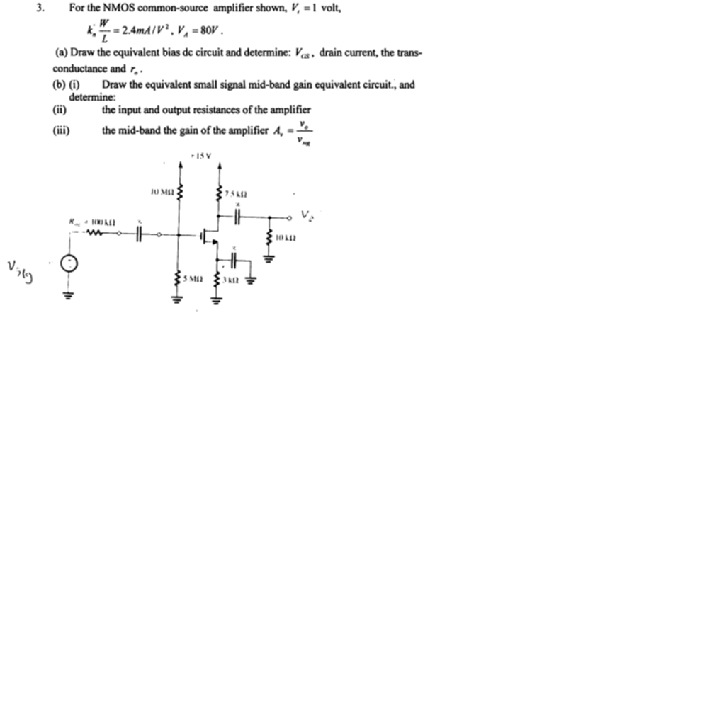 For the NMOS common-source amplifier shown, V_t = 1 | Chegg.com