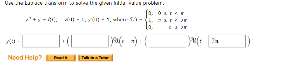 Solved Use the Laplace transform to solve the given initial | Chegg.com