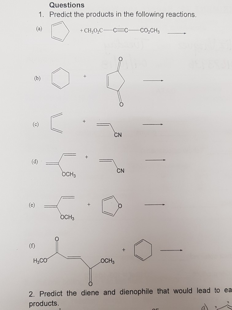 Solved Questions 1. Predict the products in the following | Chegg.com