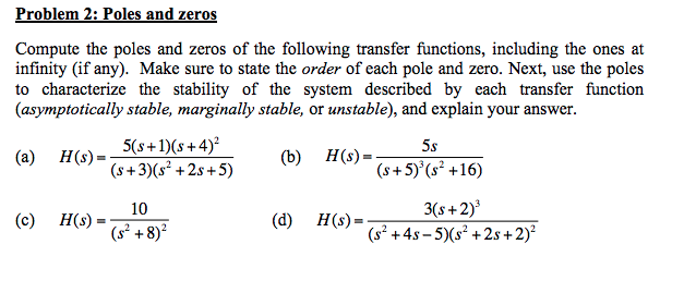 Solved Problem 2: Poles and zeros Compute the poles and | Chegg.com