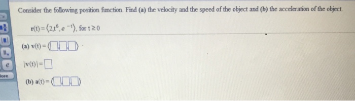 Solved Consider The Following Position Function Find A The