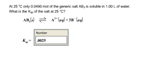 Solved At 25 °C only 0.0490 mol of the generic salt AB3 is | Chegg.com