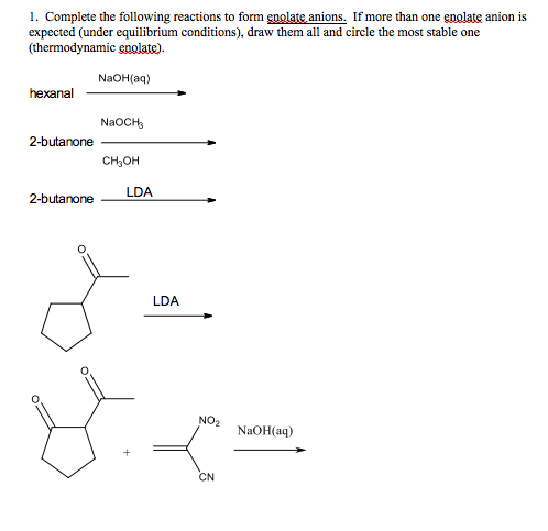 Solved Complete the following reactions to form enolate | Chegg.com