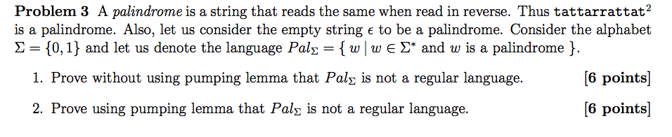 Solved A palindrome is a string that reads the same when | Chegg.com