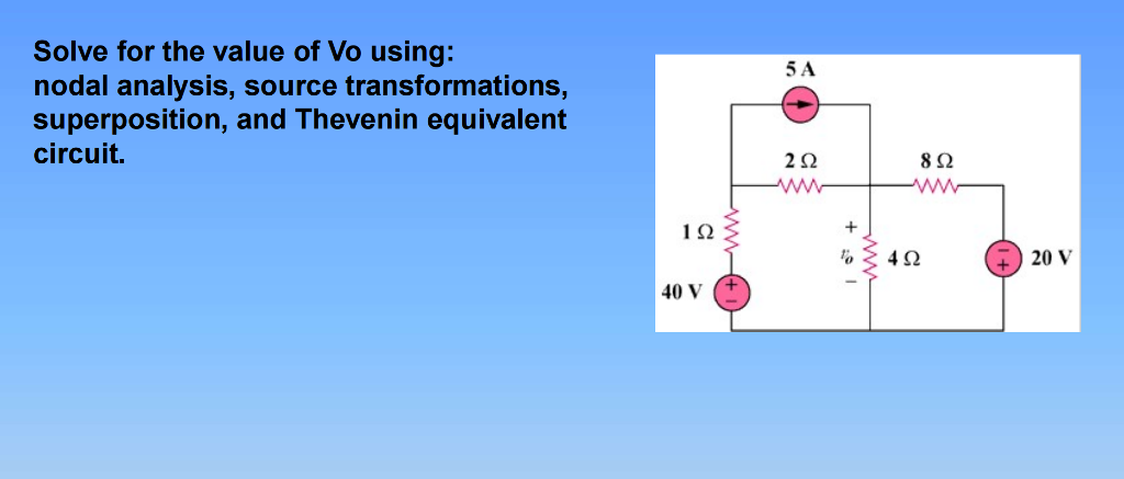 Solved Solve for the value of V_o using: nodal analysis, | Chegg.com