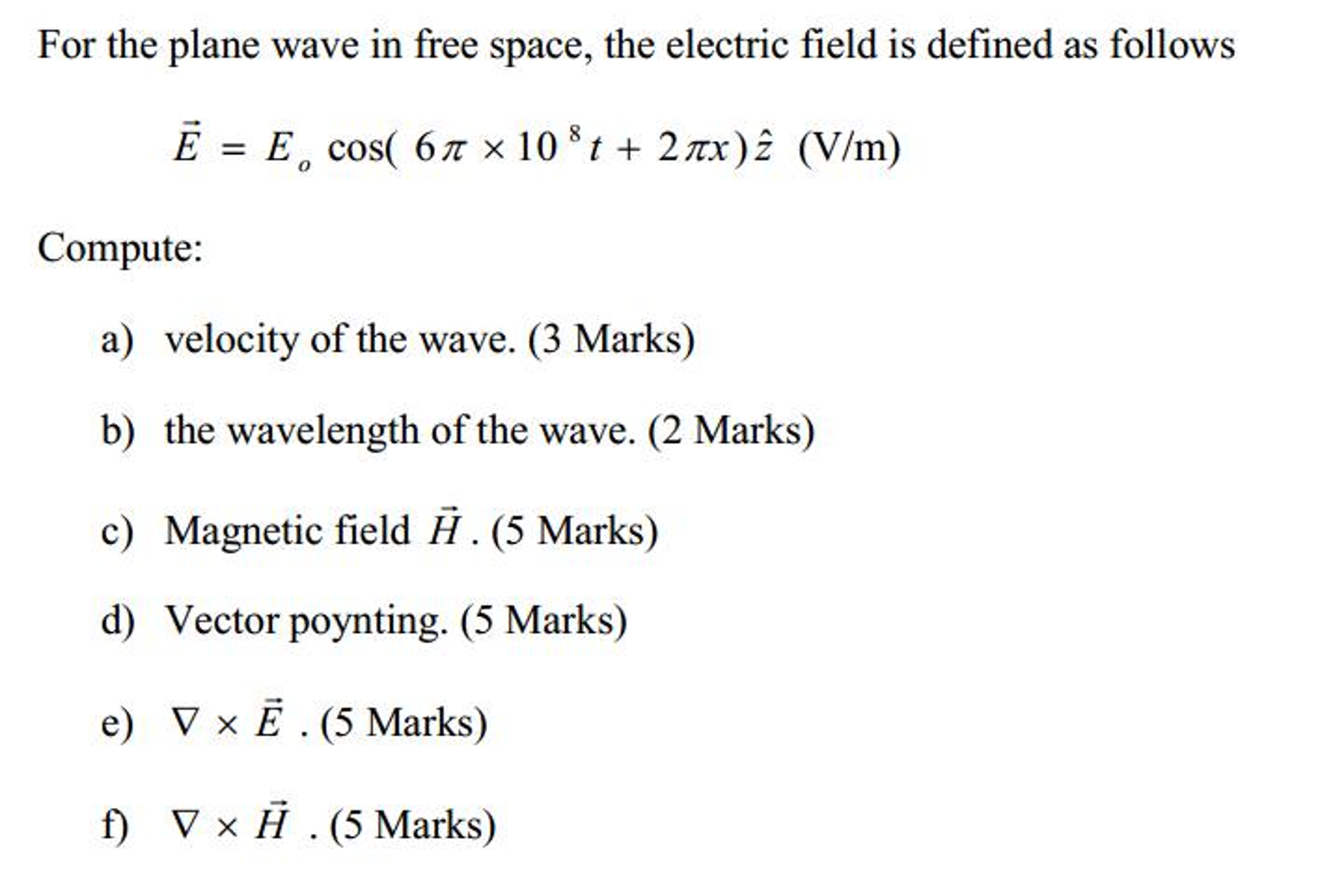 Solved For the plane wave in free space, the electric field | Chegg.com
