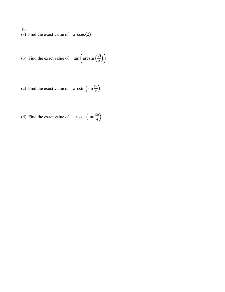 Solved A Find The Exact Value Of Arcsec 2 B Find The