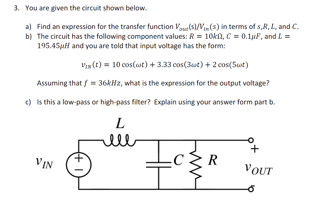 Solved 3. You are given the circuit shown below. a) Find an | Chegg.com