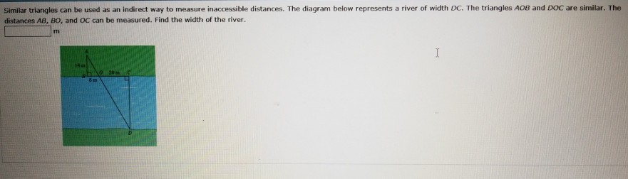 Solved Similar triangles can be used as an indirect way to | Chegg.com
