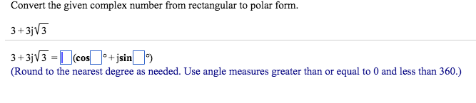 Solved Convert the given complex number from rectangular to | Chegg.com