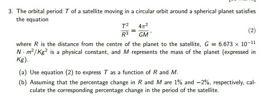 Solved 3. The orbital period T of a satellite moving in a | Chegg.com
