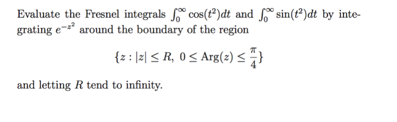Solved Evaluate the Fresnel integrals o()dt and grating e | Chegg.com