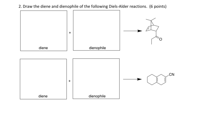 Solved 2. Draw the diene and dienophile of the following | Chegg.com