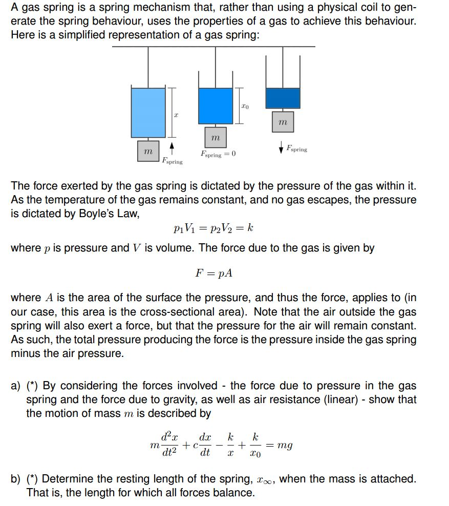 Solved A gas spring is a spring mechanism that, rather than | Chegg.com