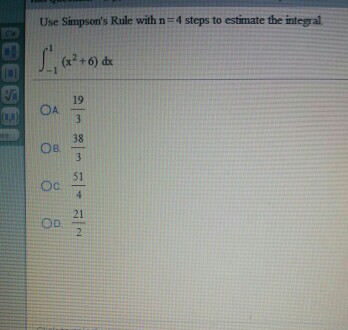 Solved Use Simpson's Rule with n 4 steps to estimate the | Chegg.com
