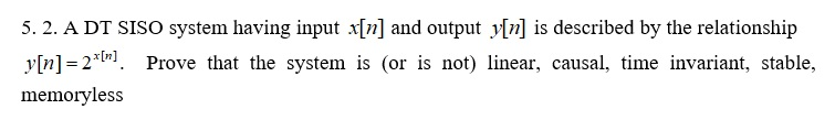 Solved A DT SISO system having input x[n] and output y[n] is | Chegg.com