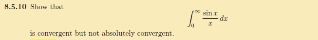 Solved Show that integral_0^infinity sin x/x dx is | Chegg.com
