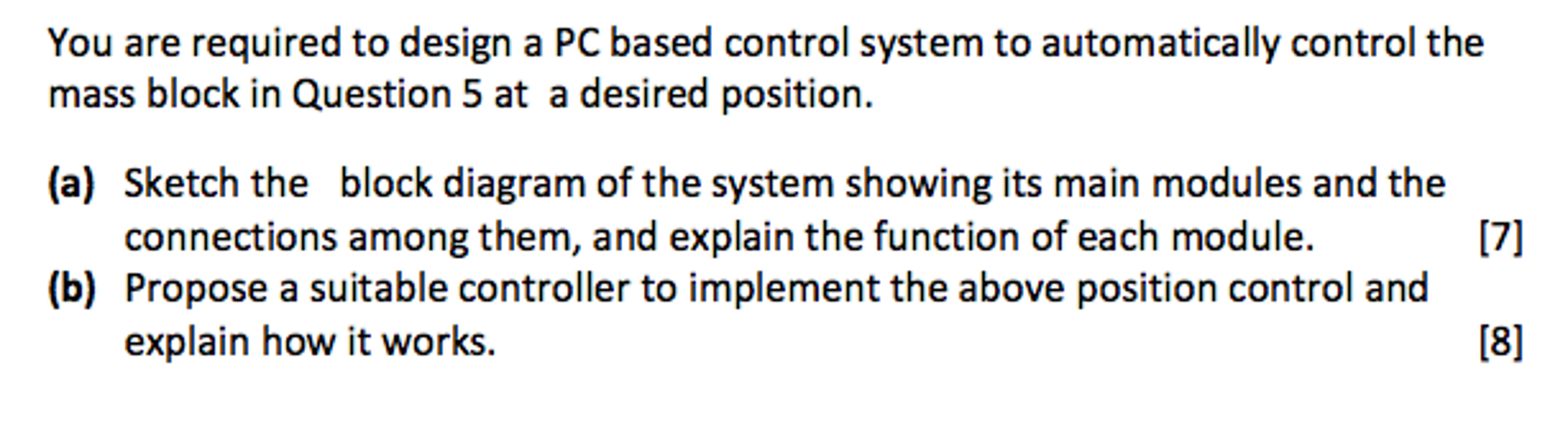You Are Required To Design A Pc Based Control System