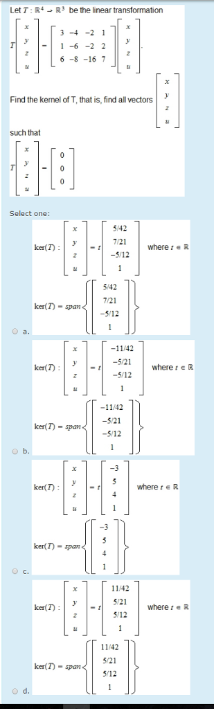 Solved Let T: R^4 rightarrow R^3 be the linear | Chegg.com