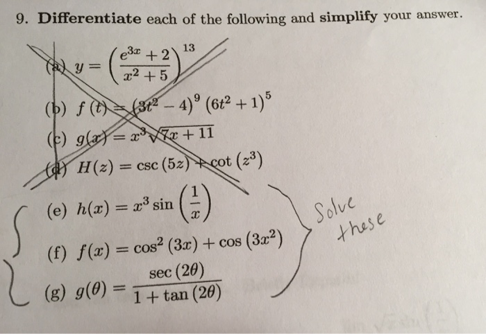 Solved Differentiate each of the following and simplify your | Chegg.com