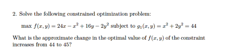Solved 2. Solve the following constrained optimization | Chegg.com