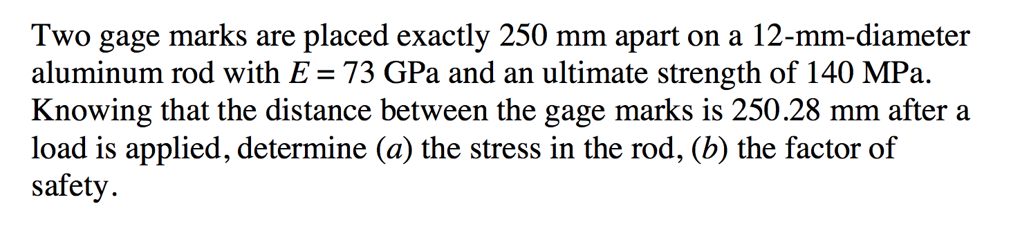 Solved Two gage marks are placed exactly 250 mm apart on a | Chegg.com