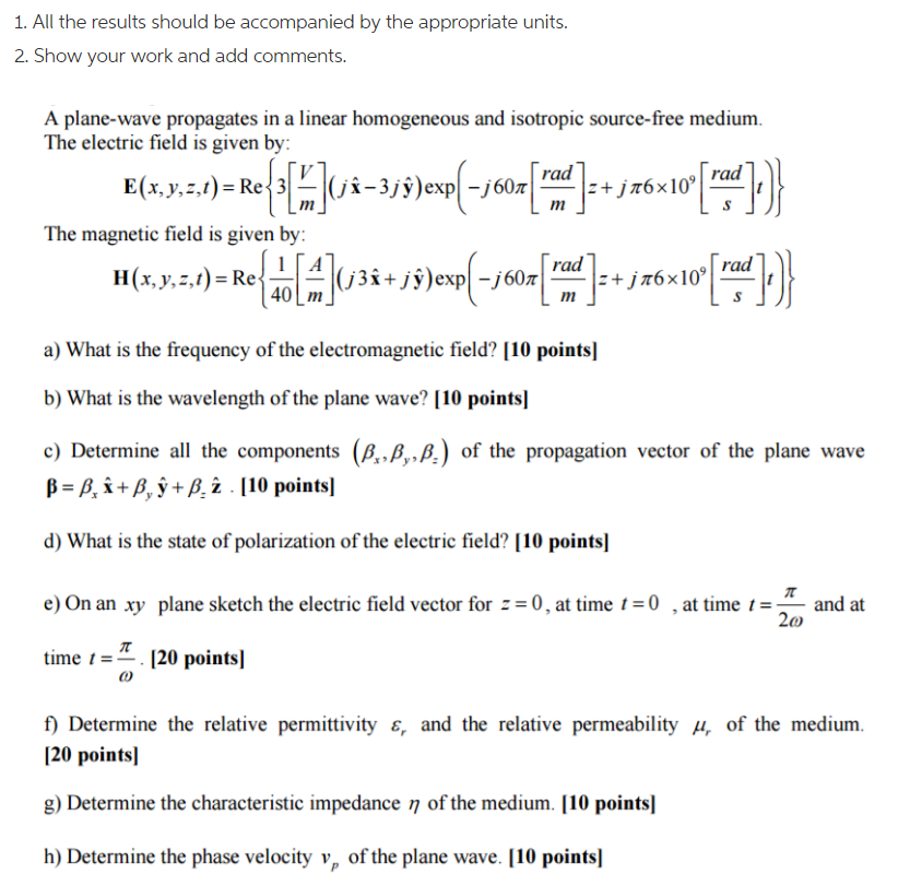 Solved 1. All the results should be accompanied by the | Chegg.com