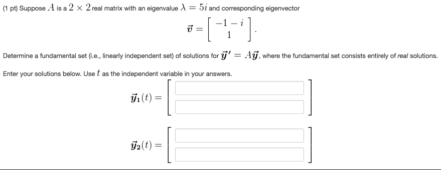 Solved Suppose A is a 2 times 2 real matrix with an | Chegg.com