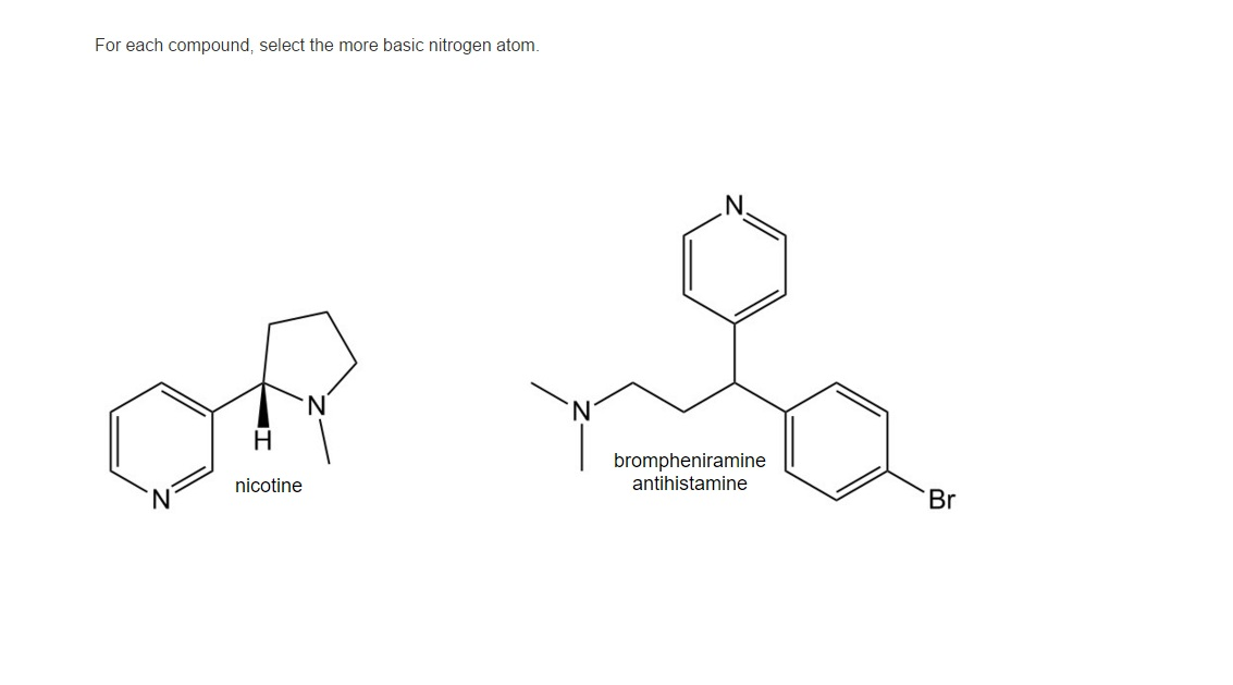Solved For each compound, select the more basic nitrogen | Chegg.com