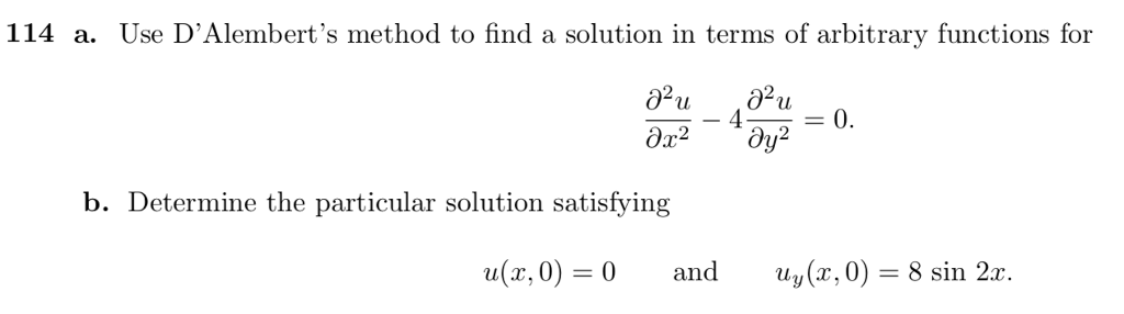 Solved 114 a. Use D'Alembert's method to find a solution in | Chegg.com