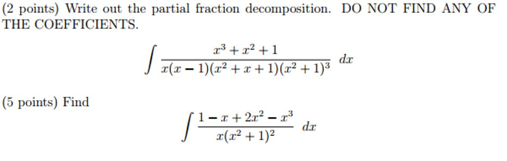 Solved Write out the partial fraction decomposition. DO NOT | Chegg.com