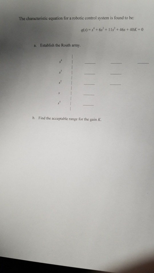 Solved The characteristic equation for a robotic control | Chegg.com
