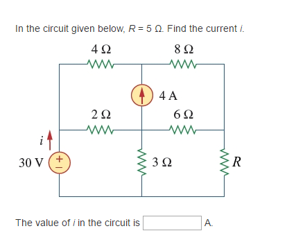 Solved In the circuit given below, R = 5 Ohm. Find the | Chegg.com