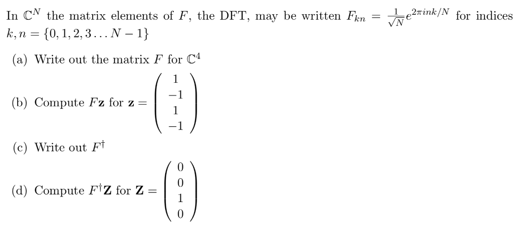 Solved In CV the matrix elements of F, the DFT, may be | Chegg.com
