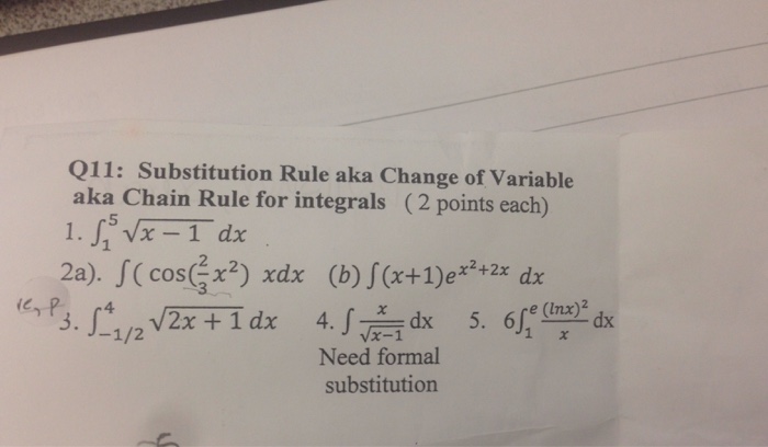 Solved Substitution Rule aka Change of Variable aka Chain | Chegg.com