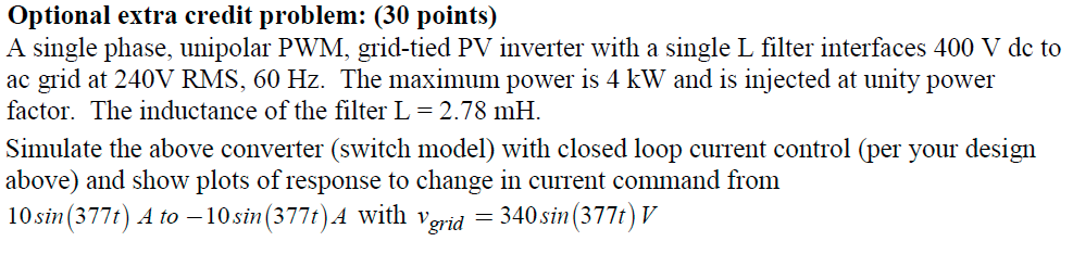 Optional extra credit problem: (30 points) A single | Chegg.com