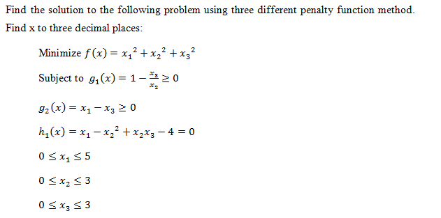 Solved Find the solution to the following problem using | Chegg.com
