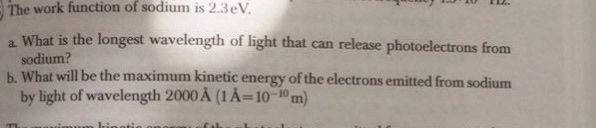 Solved The work function of sodium is 2.3 eV. What is | Chegg.com