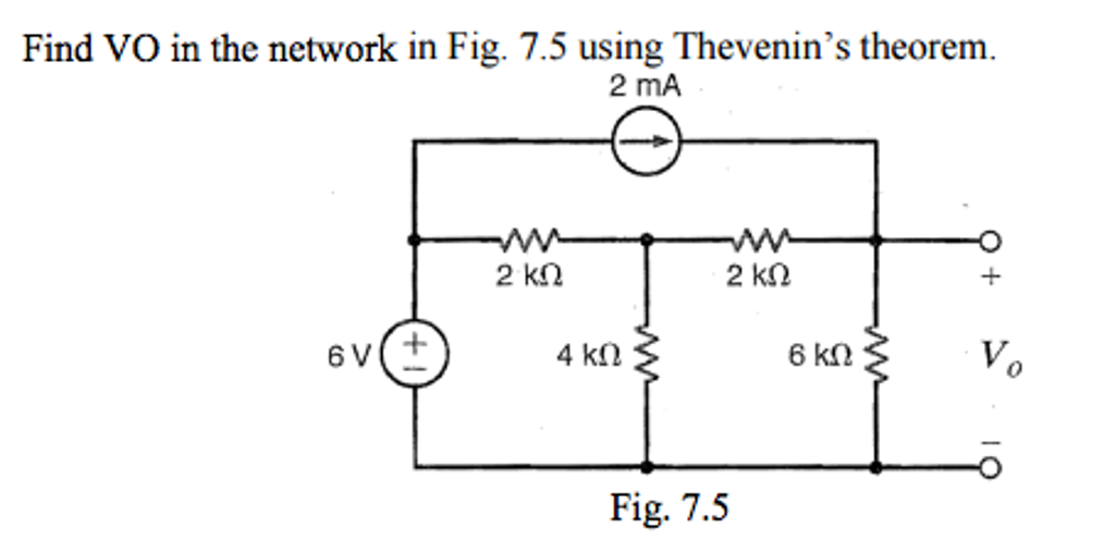 Solved Find VO in the network in Fig. 7.5 using Thevenin's | Chegg.com