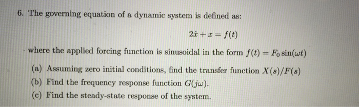 Solved The governing equation of a dynamic system is defined | Chegg.com
