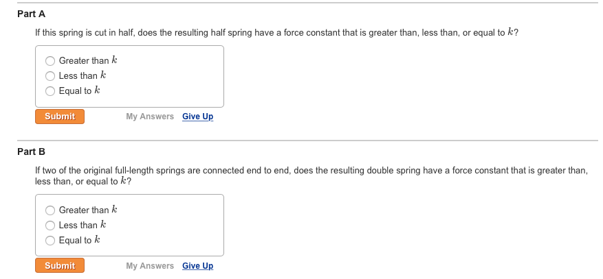 Solved If this spring is cut in half, does the resulting | Chegg.com