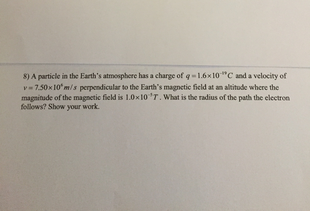 Solved A particle in the Earth's atmosphere has a charge of | Chegg.com