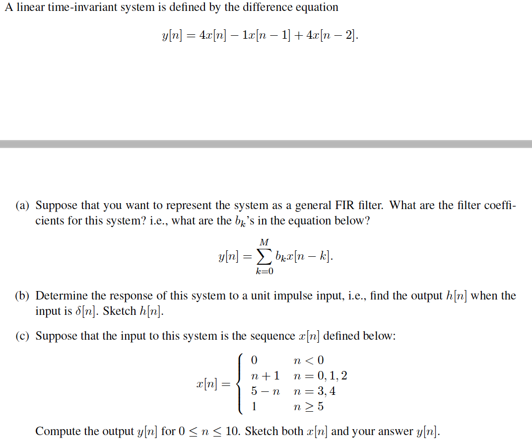 Solved A linear time-invariant system is defined by the | Chegg.com